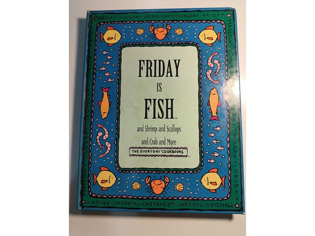 Friday is Fish - The everyday Cockbook