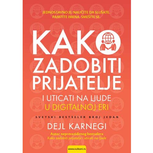 Kako zadobiti prijatelje i uticati na ljude u digitalnoj eri