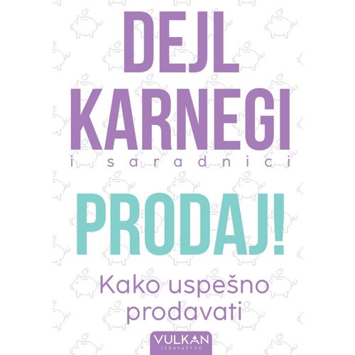 Prodaj! – Kako uspešno prodavati