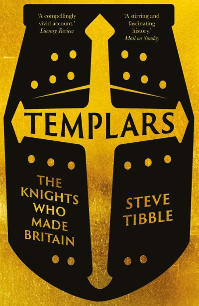 Templars: The Knights Who Made Britain