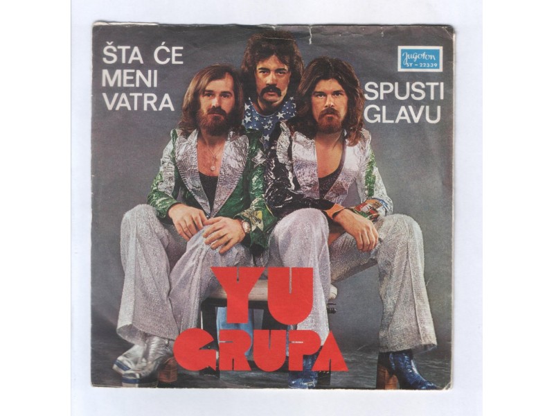 YU GRUPA - ŠTA ĆE MENI VATRA