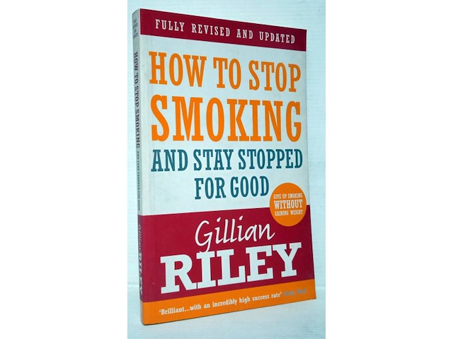 How To Stop Smoking And Stay Stopped For Good