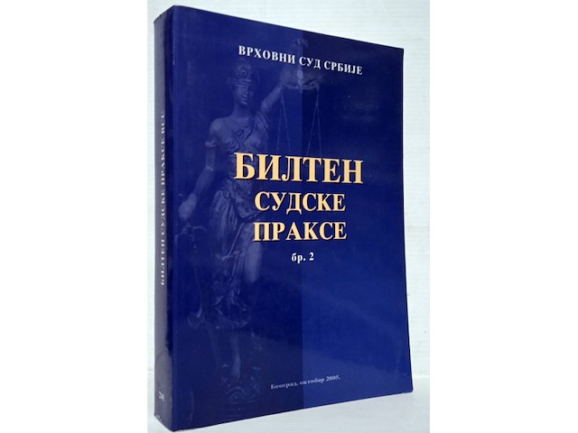 BILTEN SUDSKE PRAKSE 2005 Vrhovni sud Srbije