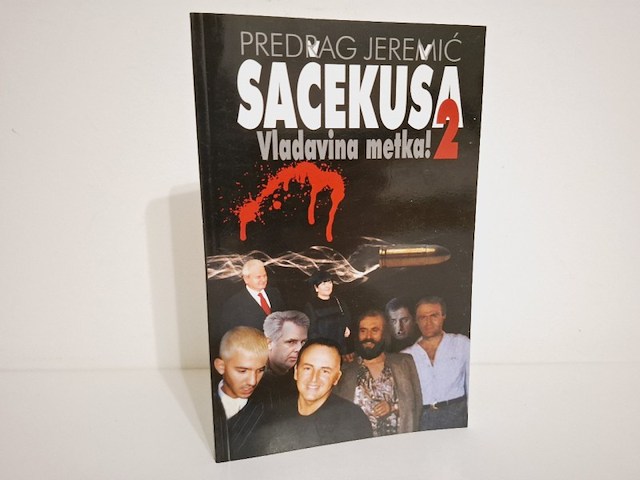 Sačekuša 2 vladavina metka - Predrag Jeremić