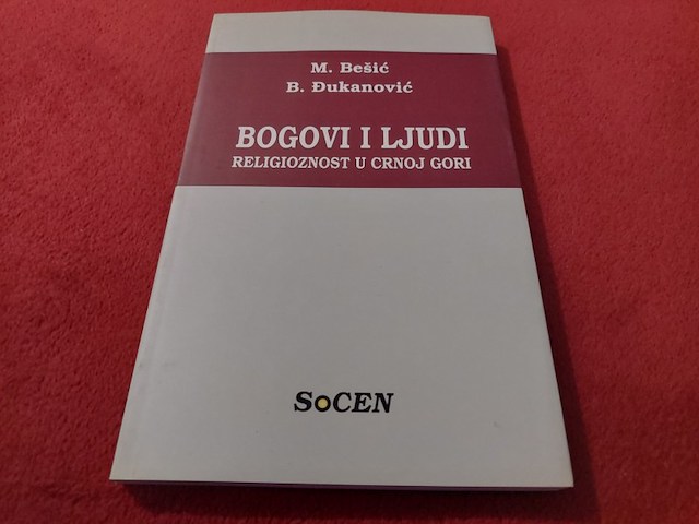 Bogovi i ljudi religioznost u Crnoj Gori M. Bešić TOP