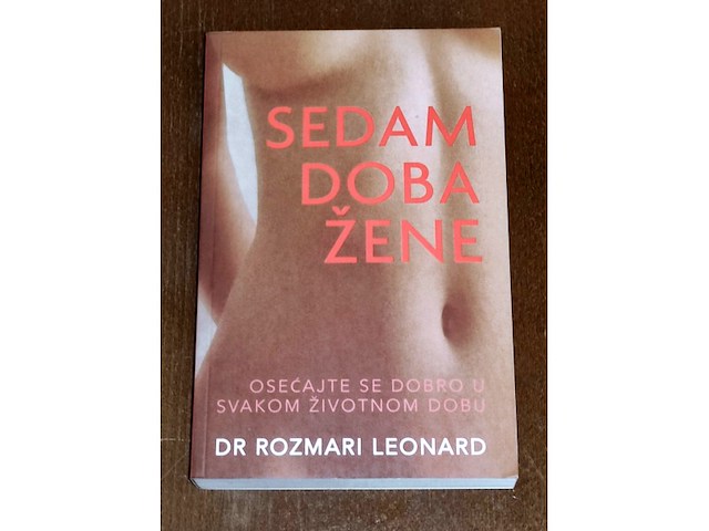 SEDAM DOBA ŽENE - Dr Rozmari Leonard