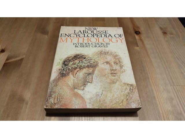 New Larousse Encyclopedia of Mythology