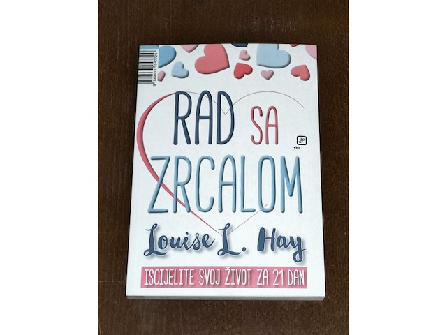 Louise L. Hay - Rad sa zrcalom