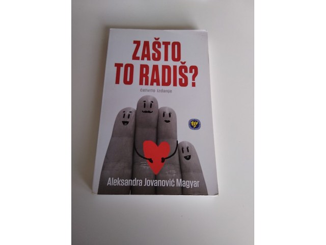 ZAŠTO TO RADIŠ? – ALEKSANDRA JOVANOVIĆ MAGYAR