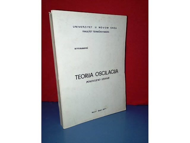 TEORIJA OSCILACIJA - B. Vujanović