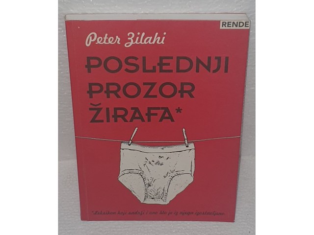 POSLEDNJI PROZOR ŽIRAFA Peter Zilahi