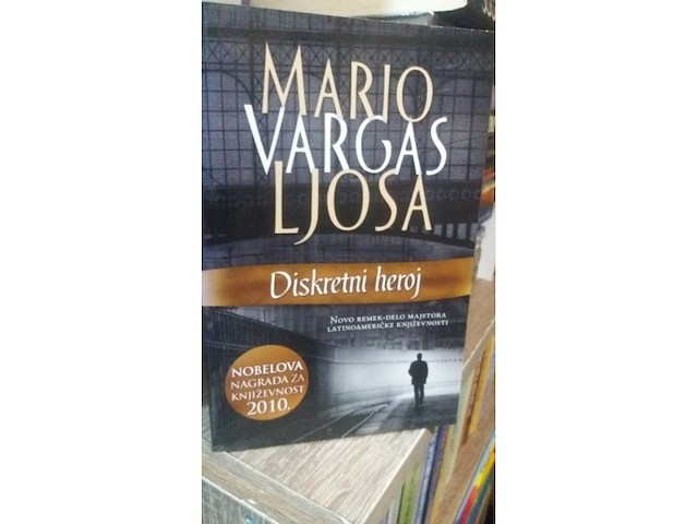 Diskretni heroj - Mario Vargas Ljosa