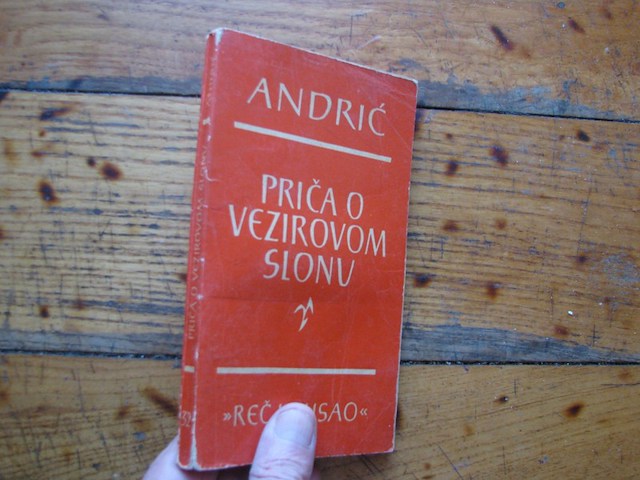 IVO ANDRIĆ - PRIČE O VEZIROVOM SLONU