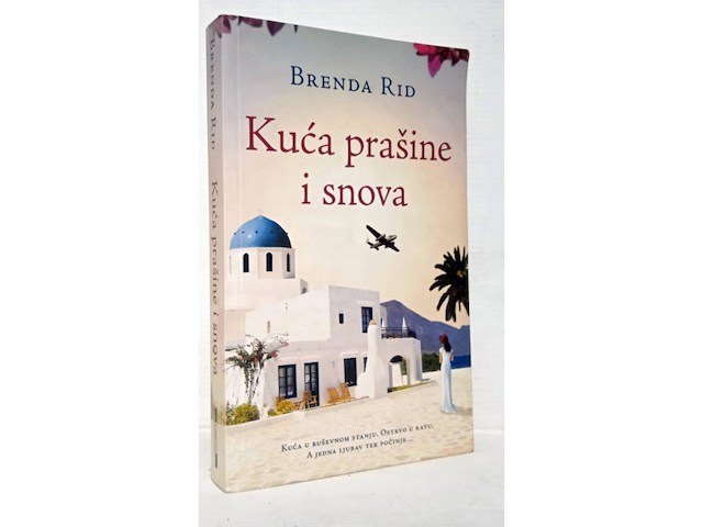 Kuća prašine i snova - Brenda Rid