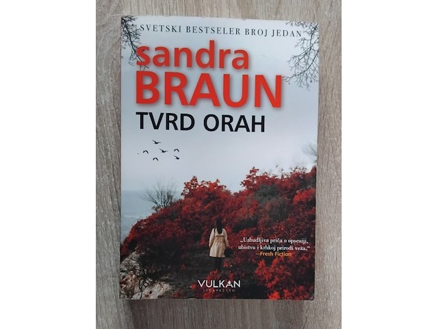 Tvrd orah - Sandra Braun