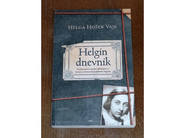 HELGIN DNEVNIK - Helga Hošek Vajs