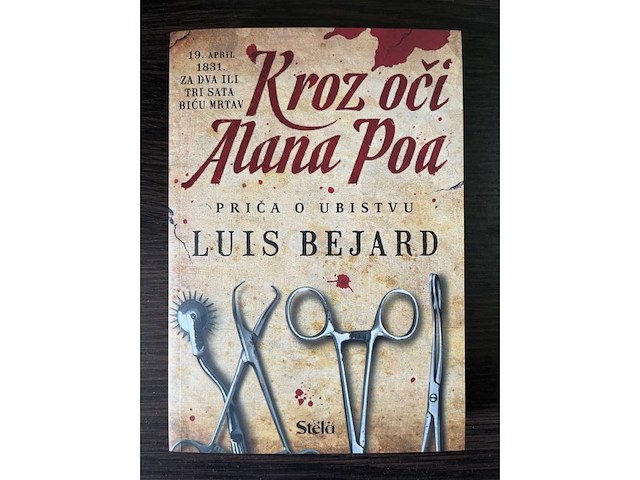 Kroz oči Alana Poa - Luis Bejard NOVO