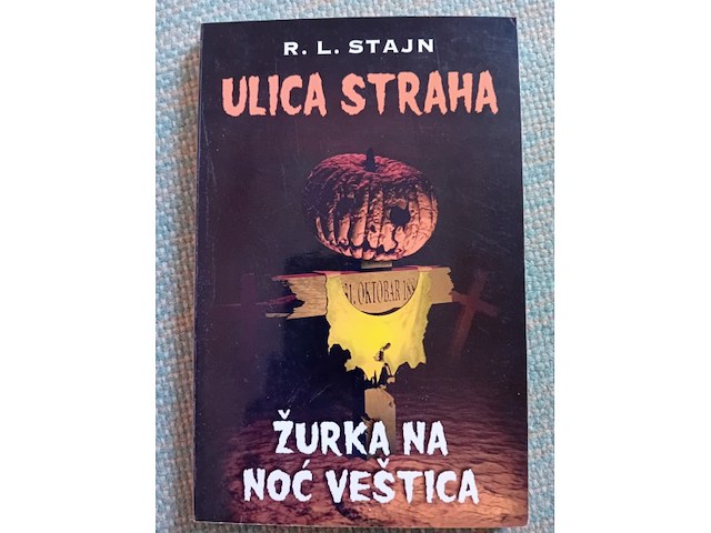 R L Stajn Ulica straha Žurka na noć veštica