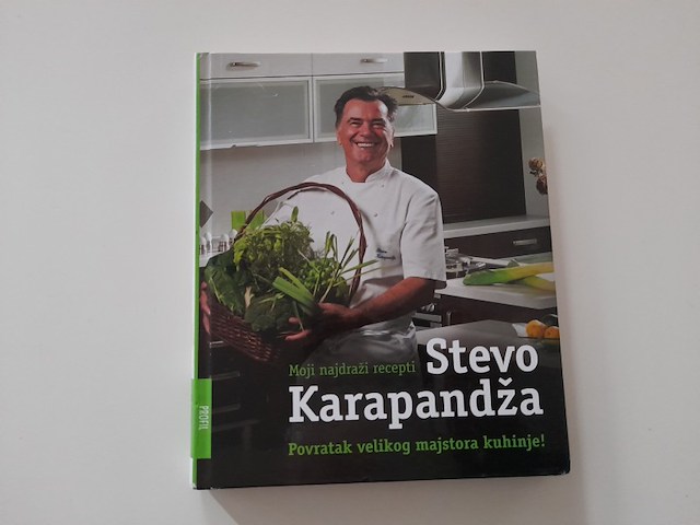 Moji najdraži recepti - Stevo Karapandža