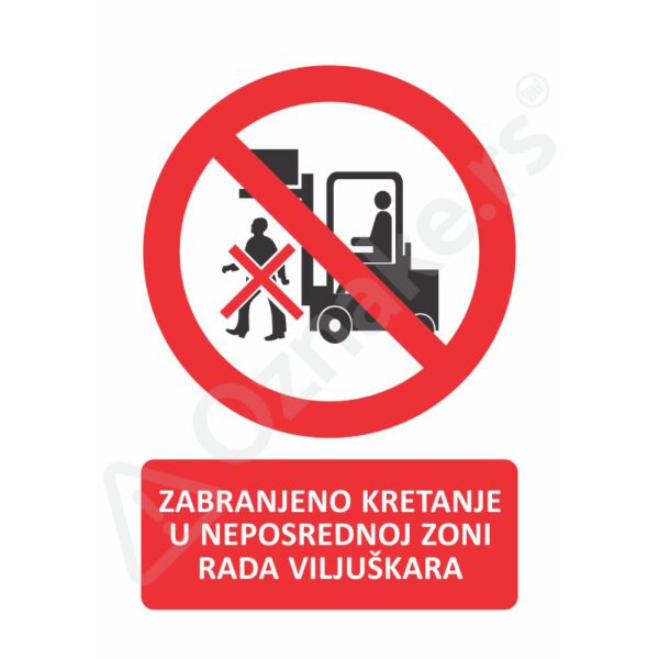 Zabranjeno kretanje u neposrednoj zoni rada viljuškara