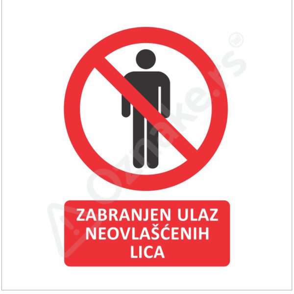 Zabranjen ulaz neovlašćenih lica