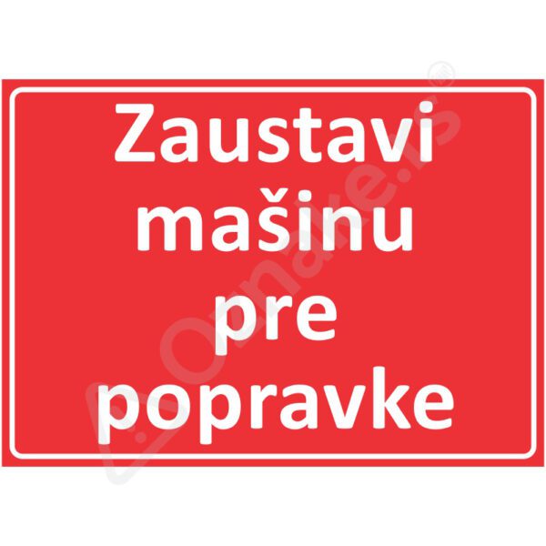 Zaustavi mašinu pre popravke