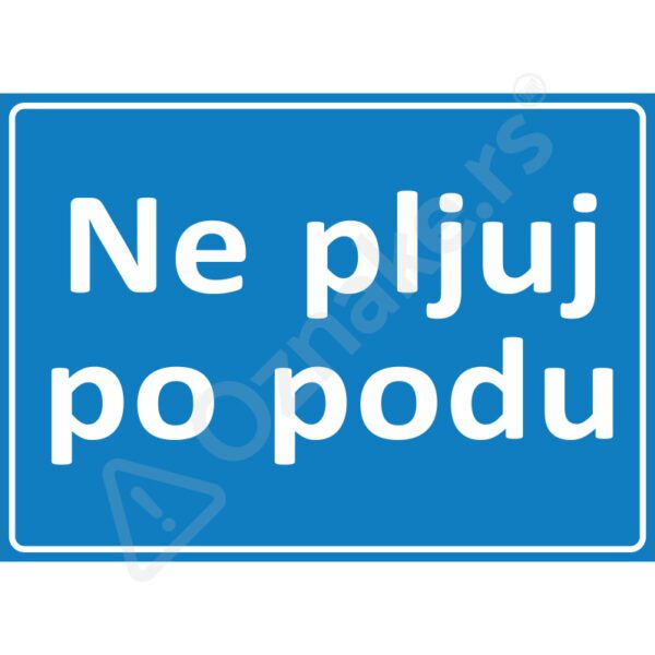 Ne pljuj po podu