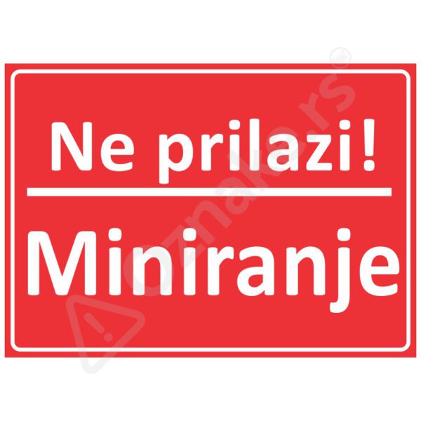 Ne prilazi! Miniranje