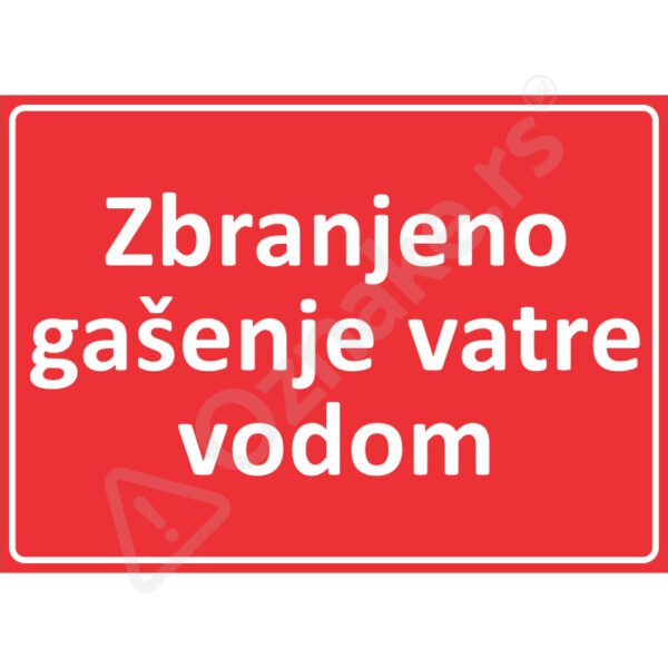 Zabranjeno gašenje vatre vodom