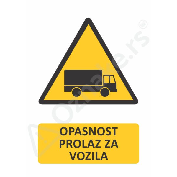 Opasnost prolaz za vozila