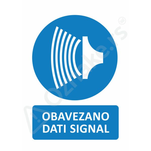 Obavezno dati signal