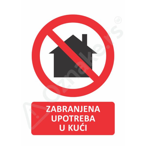 Zabranjena upotreba u kući