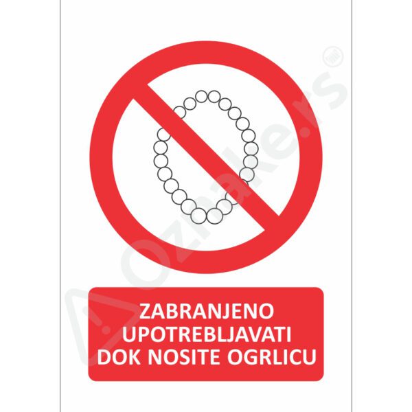 Zabranjeno upotrebljavati dok nosite ogrlicu