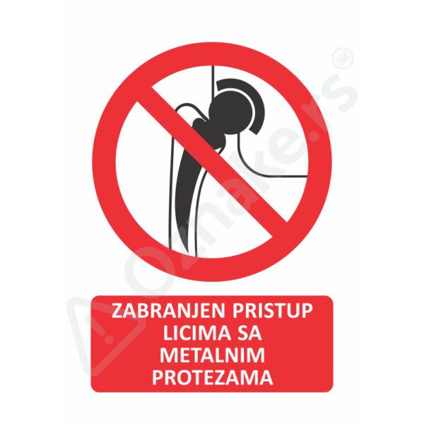 Zabranjen pristup licima sa metalnim protezama