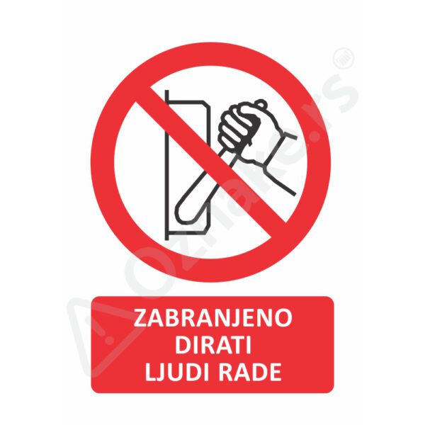 Zabranjeno dirati ljudi rade