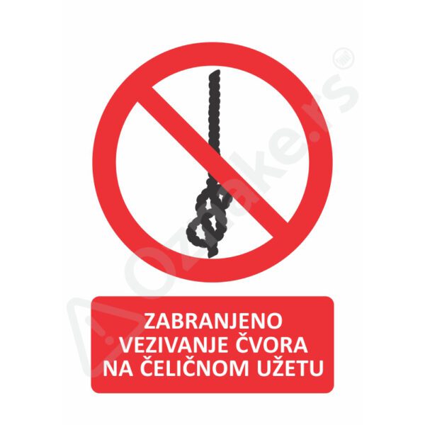 Zabranjeno vezivanje čvora na čeličnom užetu