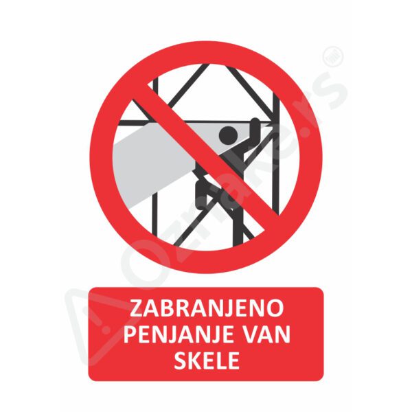 Zabranjeno penjanje van skele