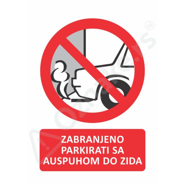 Zabranjeno parkirati sa auspuhom do zida