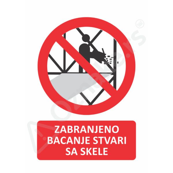 Zabranjeno bacanje stvari sa skele