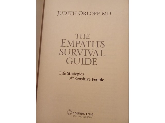 EMPATH`S SURVIVAL GUIDE,STRATEGIES FOR SENSITIVE PEOPLE