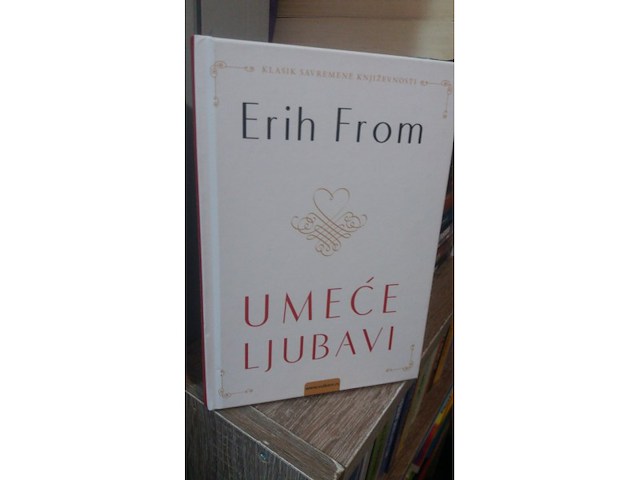 Erih From - Umeće ljubavi