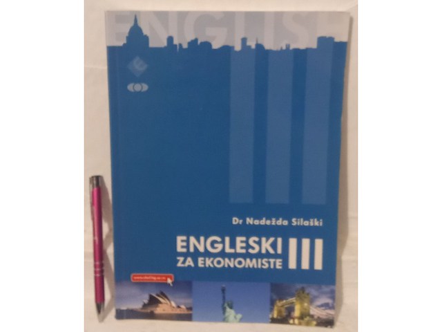 ENGLESKI ZA EKONOMISTE 3 - DR NADEŽDA SILAŠKI