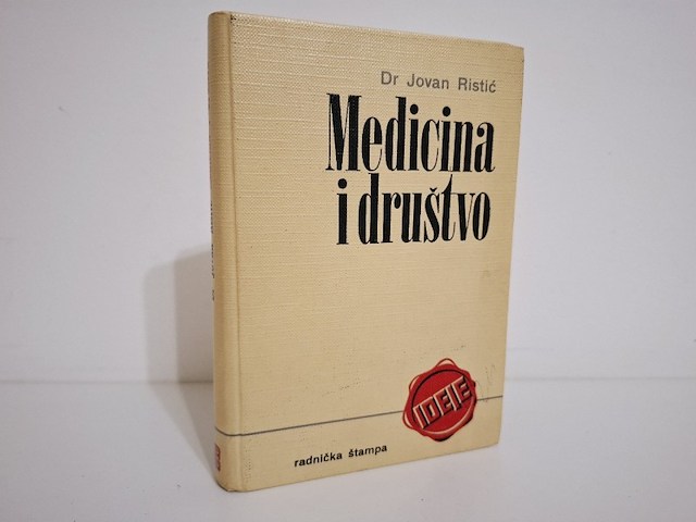 Medicina i društvo  - Dr Jovan Ristić