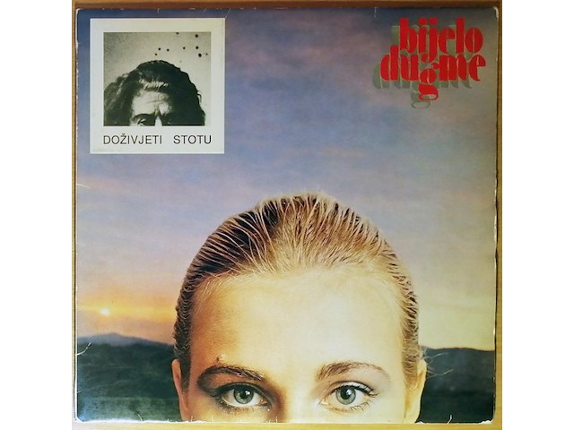 LP BIJELO DUGME - Doživjeti stotu (1980) ODLIČNA