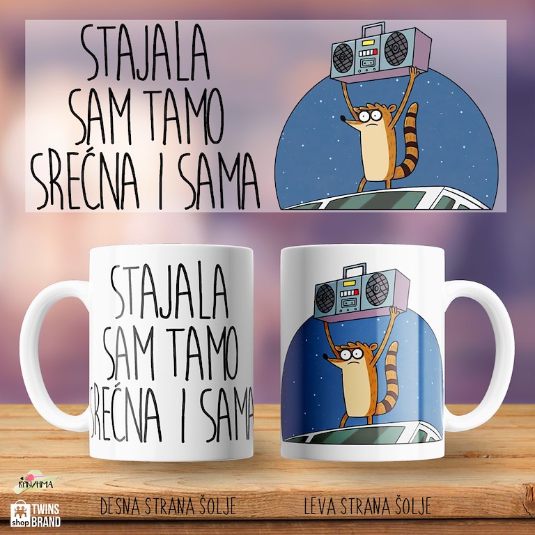 STAJALA SAM TAMO, ŠOLJA