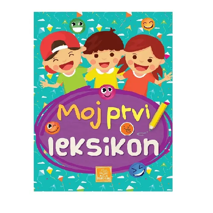 PUBLIK PRAKTIKUM Moj prvi leksikon - Broš 357