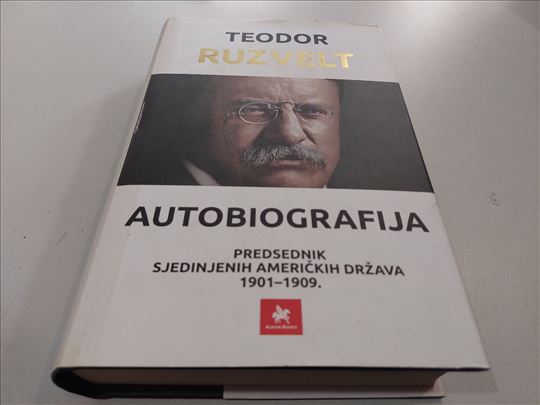 Autobiografija predsednika SAD 1901-1909 Ruzvelt