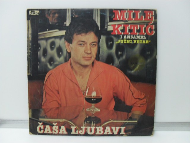 Mile Kitic - casa ljubavi LP