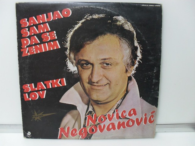 Novica Negovanovic - sanjao sam da se zenim LP