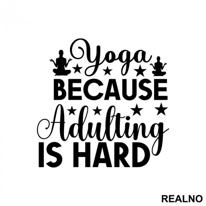 ADULTING IS HARD - YOGA - NALEPNICA